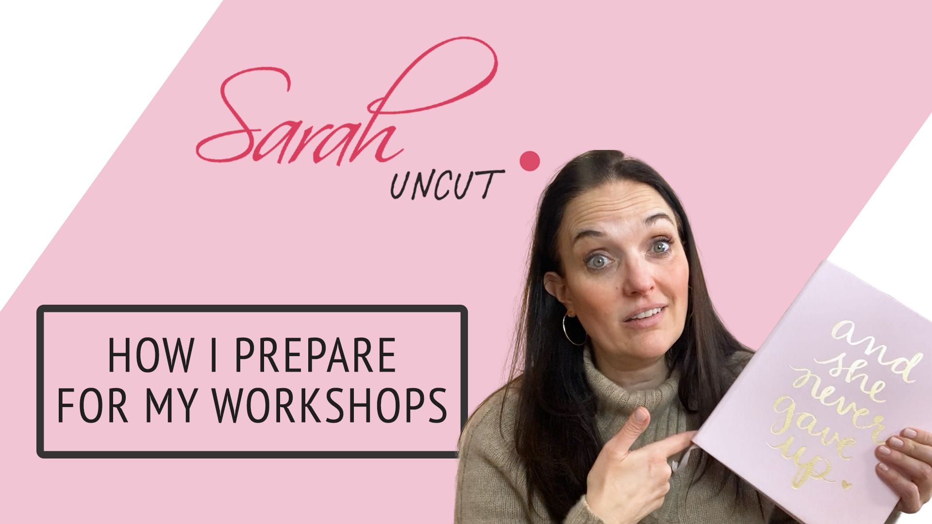 How I Prepare for Workshops - Sarah Uncut Episode 30 · Sarah Walton