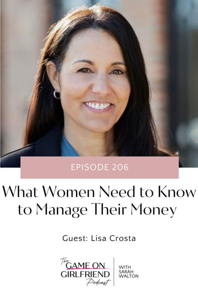 Episode 206: What Women Need to Know to Manage Their Money With Lisa Crosta